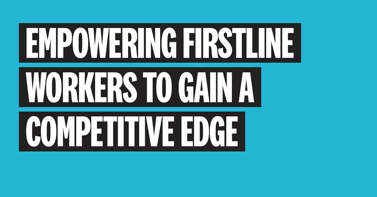 Empowering and securing your Frontline Workforce